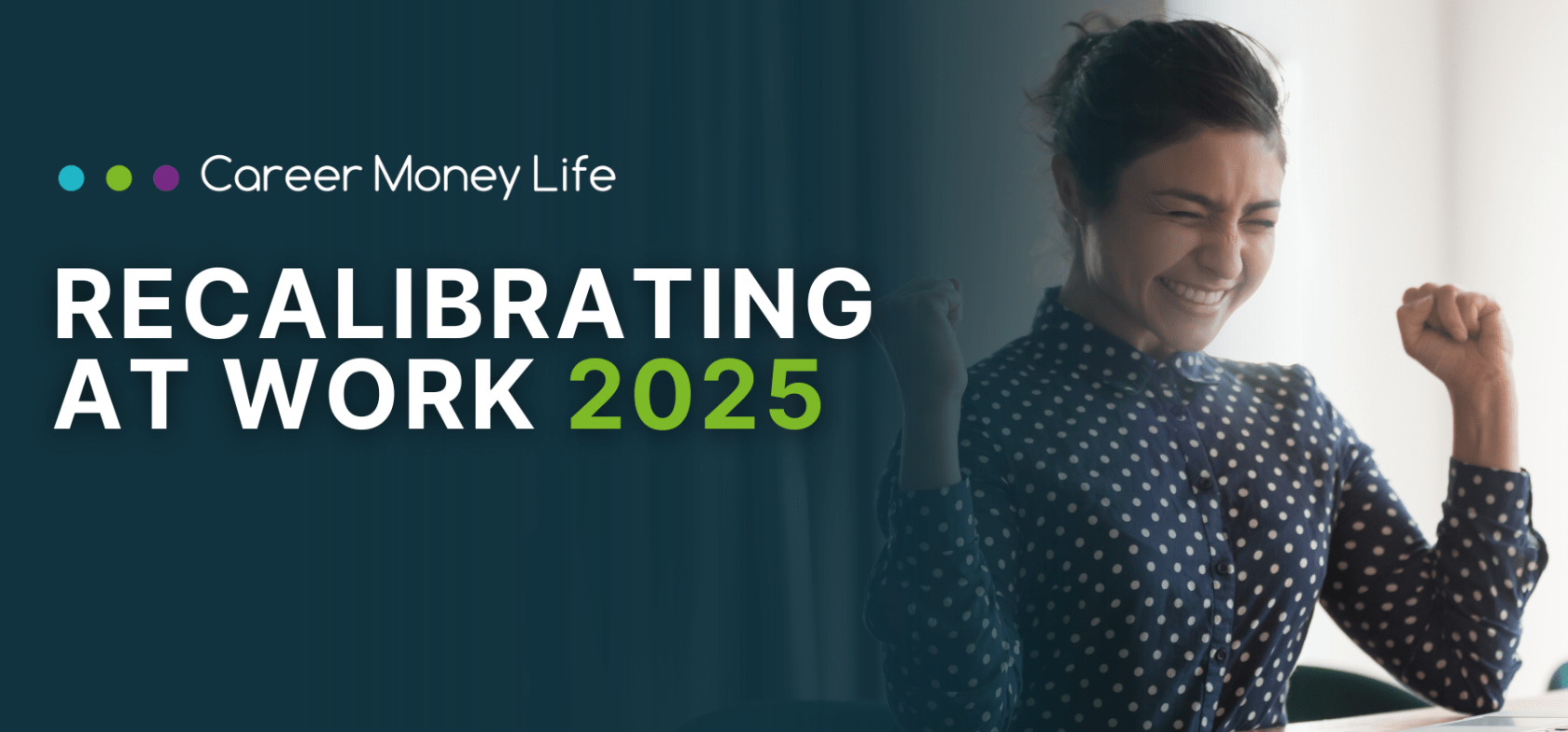 Recalibrating at Work 2025 – Advice from our Experts